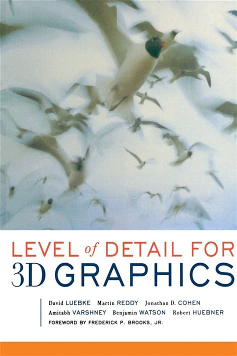 Level Of Detail For 3d Graphics By David Luebke Ebook