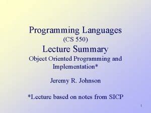 Programming Languages CS 550 Lecture 1 Summary Mini
