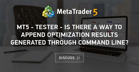 mt5 tester is there a way to append optimization results generated
