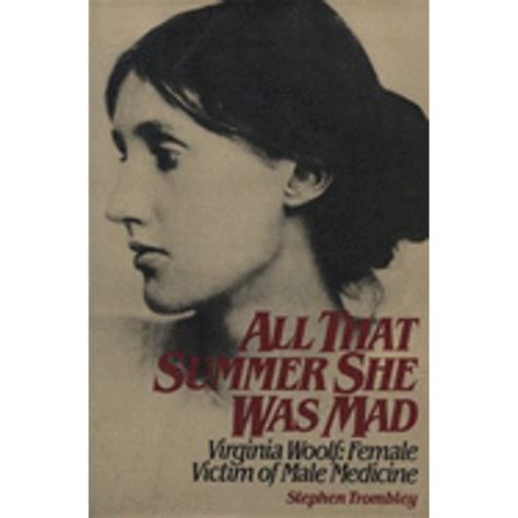 Pre Owned All That Summer She Was Mad Virginia Woolf Female Victim Of