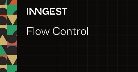 Flow Control Inngest Documentation