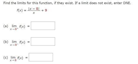 Solved Find The Limits For This Function If They Exist If Chegg Com