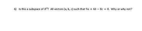 solved is this a subspace of r3 all vectors a b c such that 9a