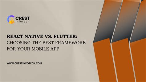 React Native Vs Flutter Choosing The Best Framework For Your Mobile App