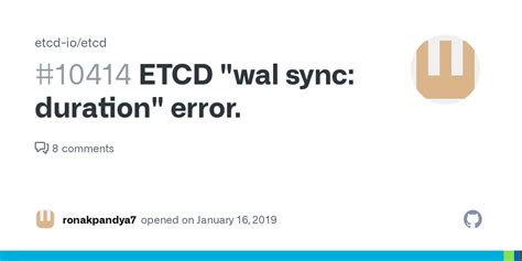 Etcd Wal Sync Duration Error · Issue 10414 · Etcd Ioetcd · Github