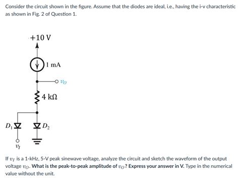consider the circuit shown in the figure assume that