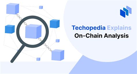 What Is On Chain Analysis Definition Use Cases Metrics