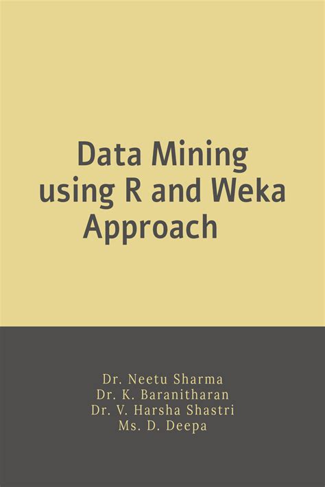 Data Mining Using R And Weka Approach
