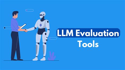 Top 7 Llm Evaluation Tools For 2025 Dataaspirant