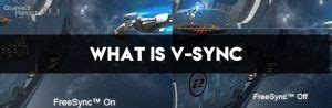 What Is VSync And Should You Use It In Graphics Report