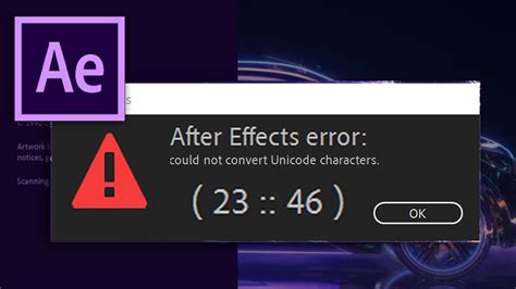 After Effect Error Could Not Convert Unicode Characters Shinensa