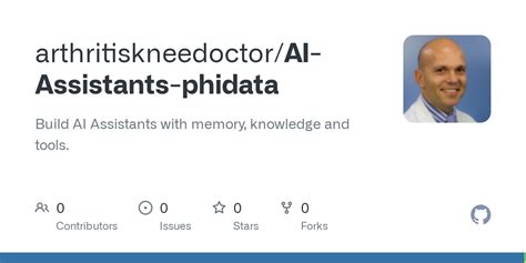 Github Arthritiskneedoctorai Assistants Phidata Build Ai Assistants With Memory Knowledge