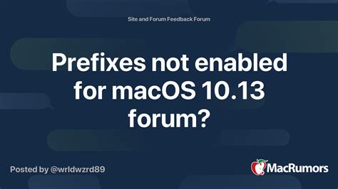 Prefixes Not Enabled For Macos 1013 Forum Macrumors Forums