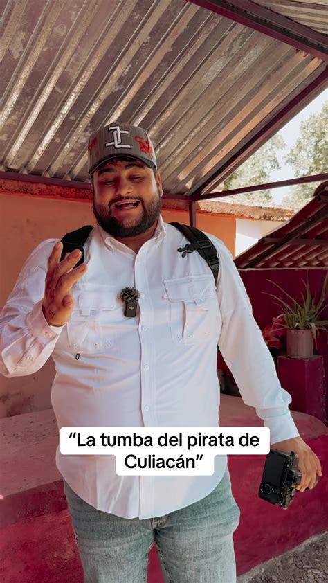 La Tumba Del Pirata De Culiacán Humor Y Mitos Tiktok