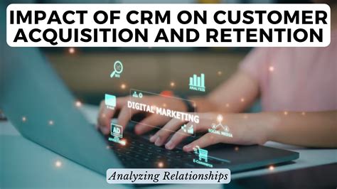 Impact Of Crm On Customer Acquisition And Retention Analyzing Relationships Subscribed Fyi