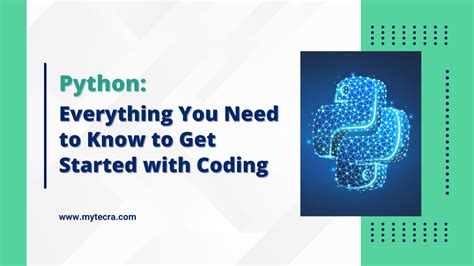 Python Everything You Need To Know To Get Started With Coding