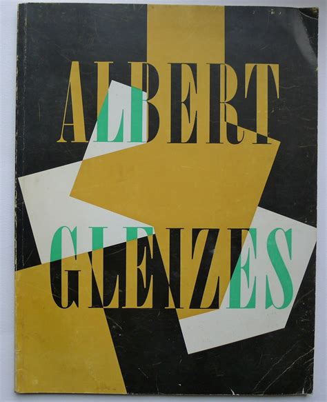 Albert Gleizes 1881 1953 Exposition Rétrospective