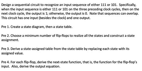 Solved Design A Sequential Circuit To Recognize An Input