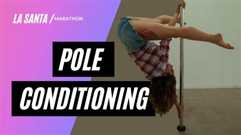 Pole Conditioning 1 Youtube