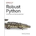 Robust Python Write Clean And Maintainable Code Viafore Patrick