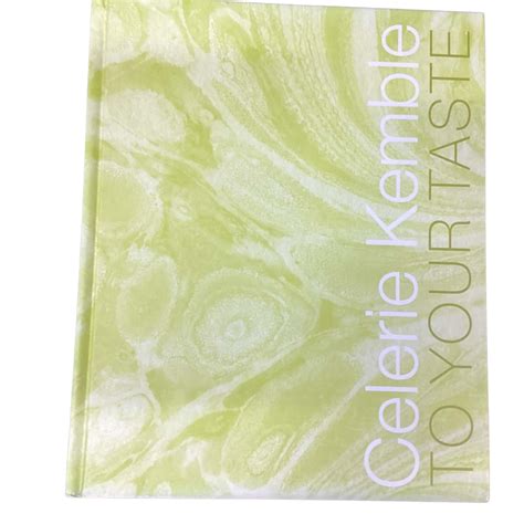Celerie Kemble To Your Taste