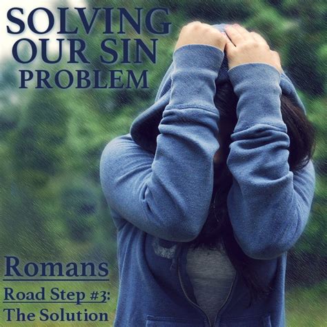 Solving Our Sin Problem Lead Biblically