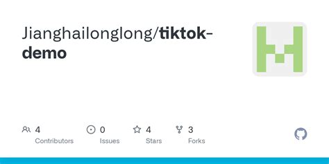 Github Jianghailonglongtiktok Demo