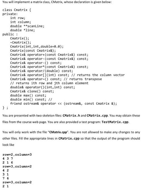 Solved You Will Implement A Matrix Class Cmatrix Whose