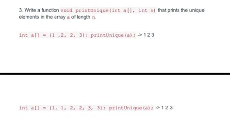 Solved 3 Write A Function Void Printunique Int A Int N