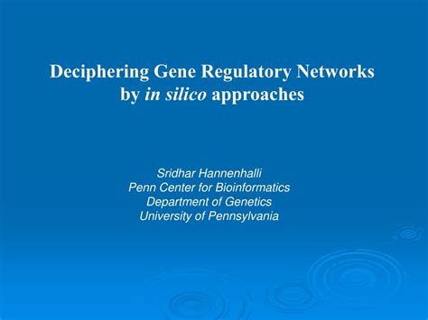 Ppt Deciphering Gene Regulatory Networks By In Silico Approaches Powerpoint Presentation Id