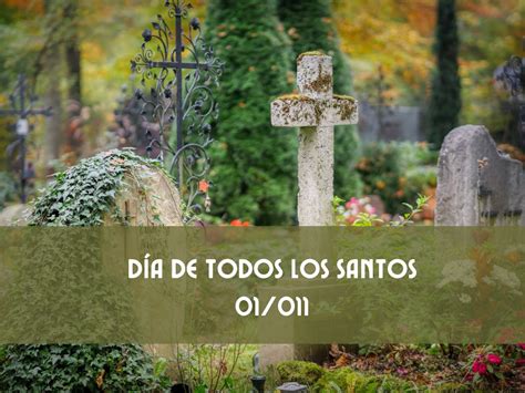 Día De Todos Los Santos 1 De Noviembre Historia Y Por Qué Se Celebra