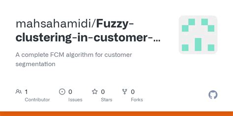 github mahsahamidi fuzzy clustering in customer segmentation a