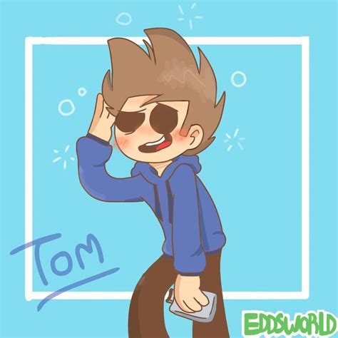 Tom Eddsworldfanart By Holalola456 On Deviantart