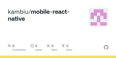 Github Kambiumobile React Native