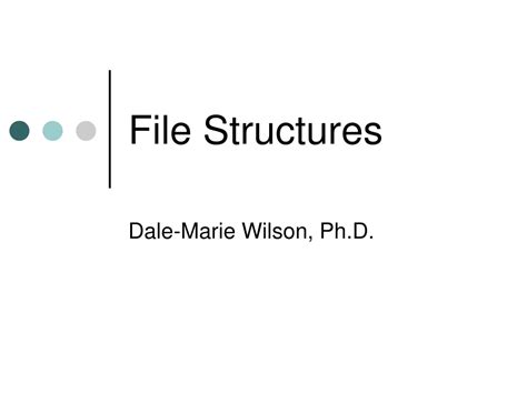 Ppt File Structures Powerpoint Presentation Free Download Id9194267