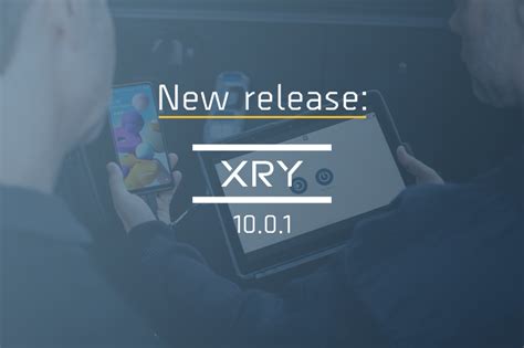released today recover even more digital evidence from apps with xry