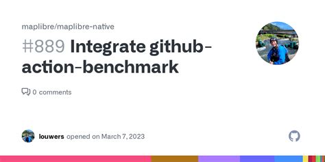 Integrate Github Action Benchmark · Issue 889 · Maplibremaplibre