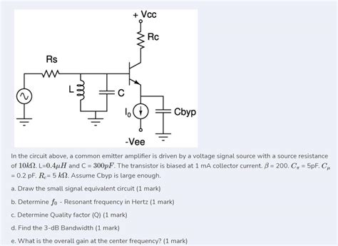 Vcc Rc Rs Ce C Cbyp Vee In The Circuit Above Chegg Com