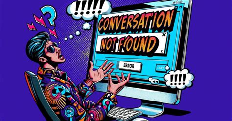 Fixed Conversation Not Found Error In Chatgpt