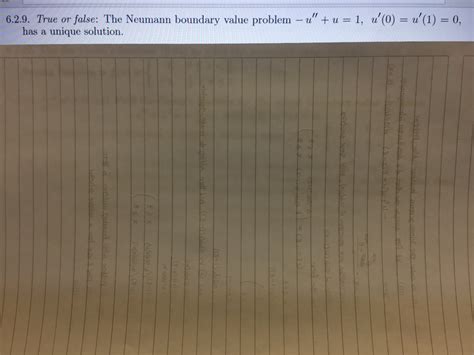 Solved True Or False The Neumann Boundary Value Problem