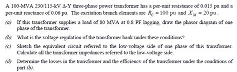 Solved A 100 MVA 230 115 kV Δ Y three phase power Chegg com