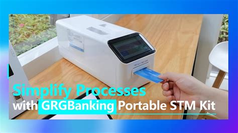 Simplify Processes With Grgbanking Portable Stm Kit Youtube