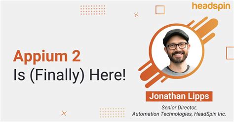 Headspin On Linkedin Appium 2 Is Finally Here