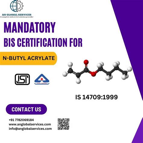 Mandatory Bis Certification For N Butyl Acrylate In Greater Noida Id