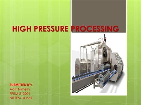 High Pressure Processing Pptx