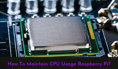 How To Check Cpu Usage Raspberry Pi Glubble