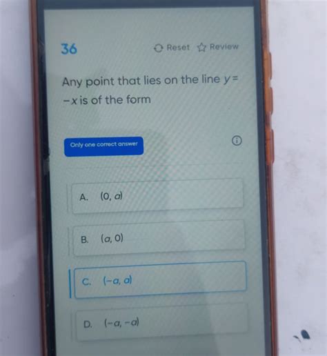 36 Resetreview Any Point That Lies On The Line Y X Is Of The Form Only One Correct Answer A