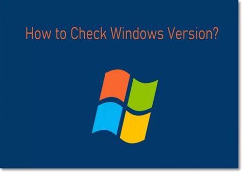 Multiple Ways To Check Which Windows Version You Have Qiling
