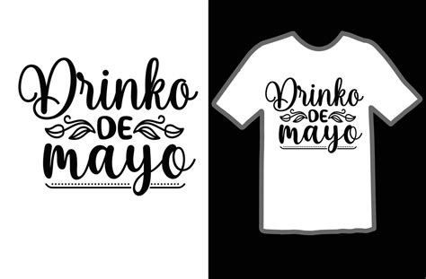 Drinko De Mayo Svg T Shirt Design 19902406 Vector Art At Vecteezy