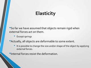 Lecture Elasticity Chapter Pptx Phy PPT